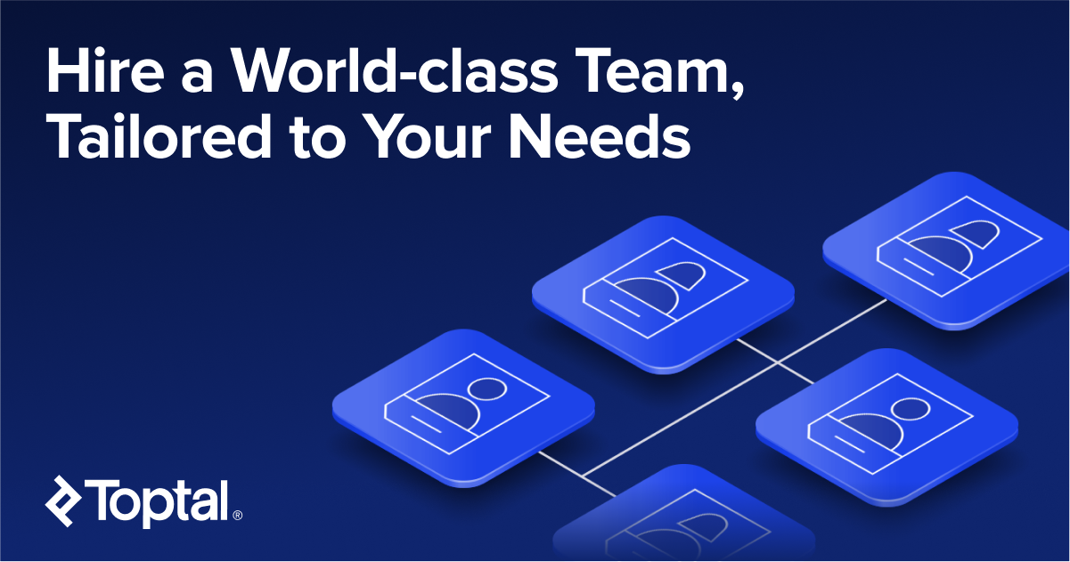 Hire a Dedicated Team | Toptal®