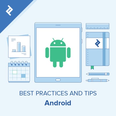 Android Best Practices and Tips from Android experts | Toptal®