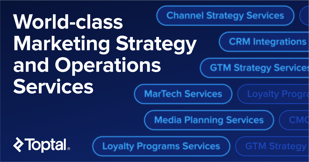 Marketing Strategy and Operations Services | Toptal®