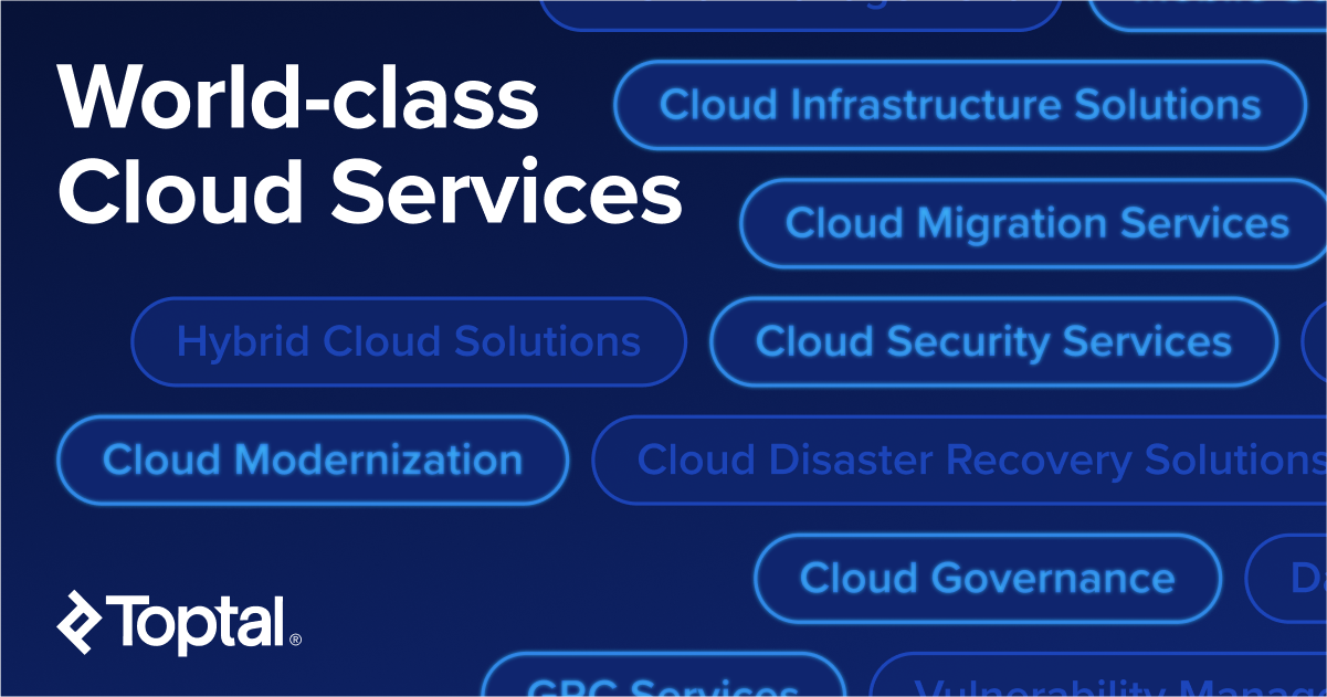 Cloud Modernization Services | Toptal®