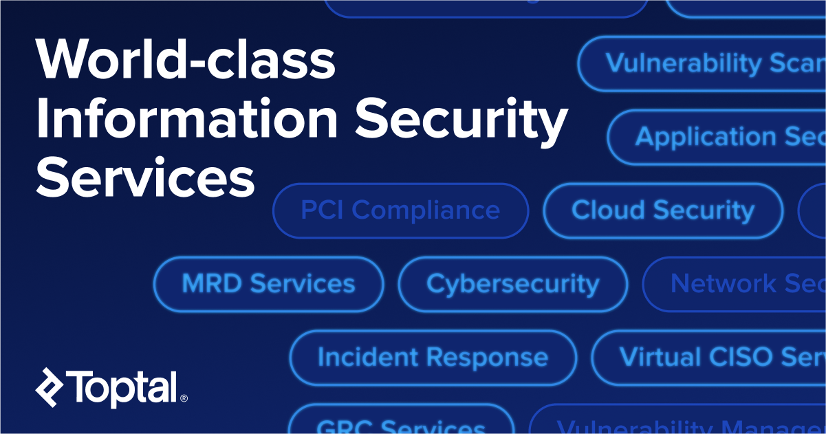 Cybersecurity Consulting Services | Toptal®