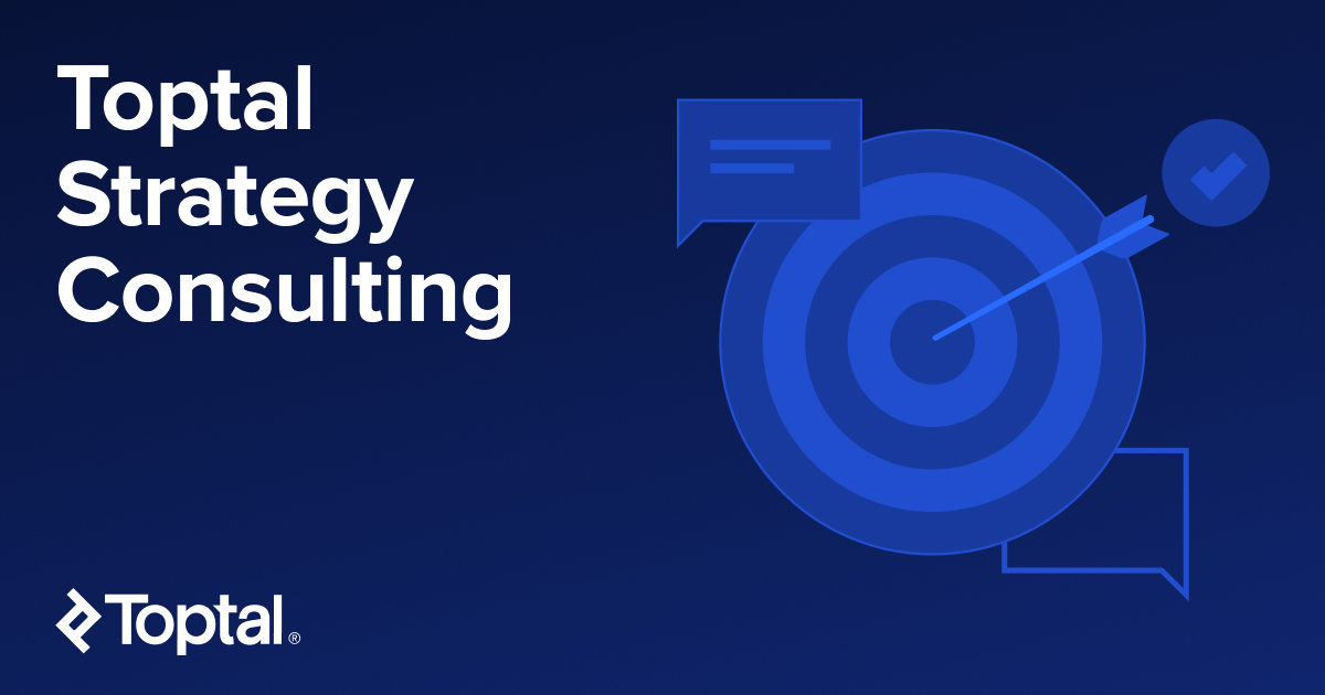 Strategy Consulting Services & Solutions | Toptal®