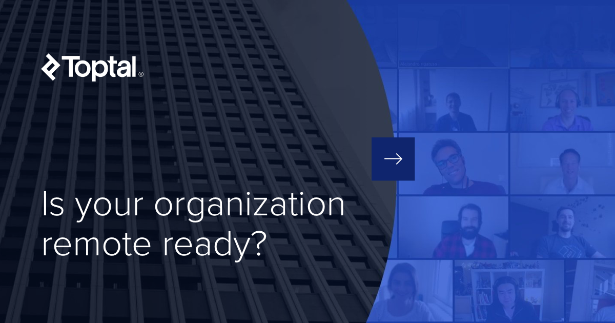 Remote Work Readiness Model: Find Out Your Stage | Toptal®