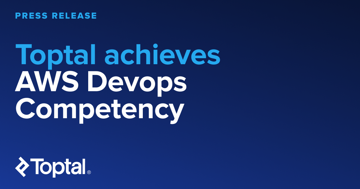 Toptal achieves AWS DevOps competency | Toptal®